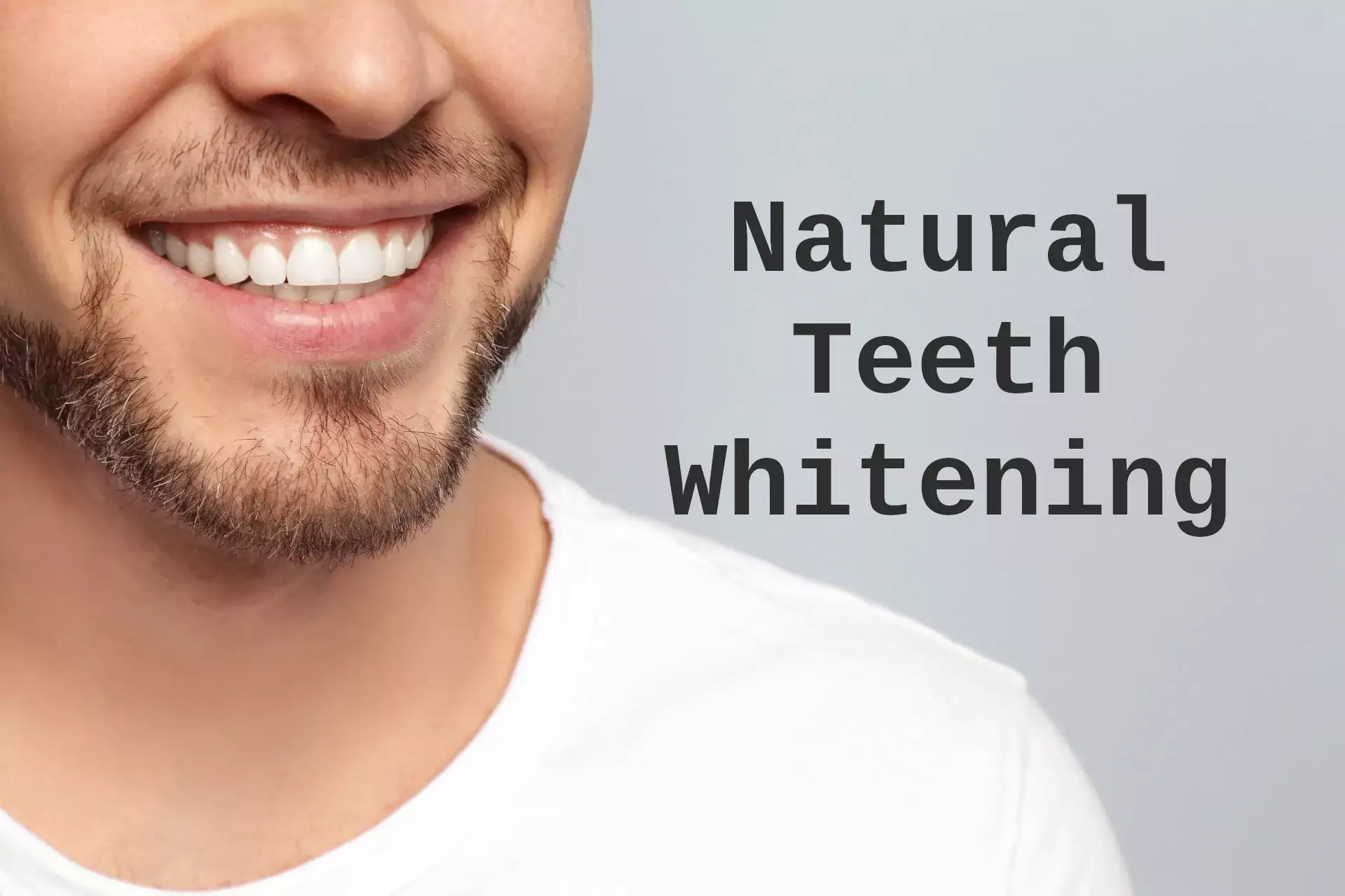 Natural Teeth Whitening